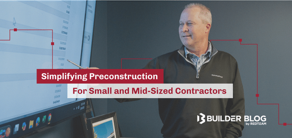 Simplifying Preconstruction for Small and Mid-Sized Contractors